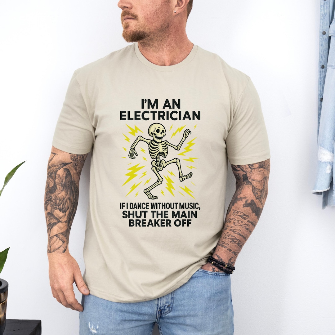 Funny Electrician Skeleton Shirt: Shut the Main Breaker - Halloween ...