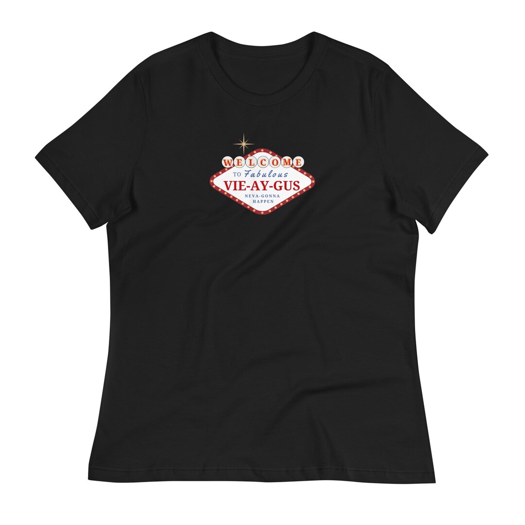 Welcome to Vie-ay-gus, Women's Relaxed T-shirt, Reality TV - Etsy