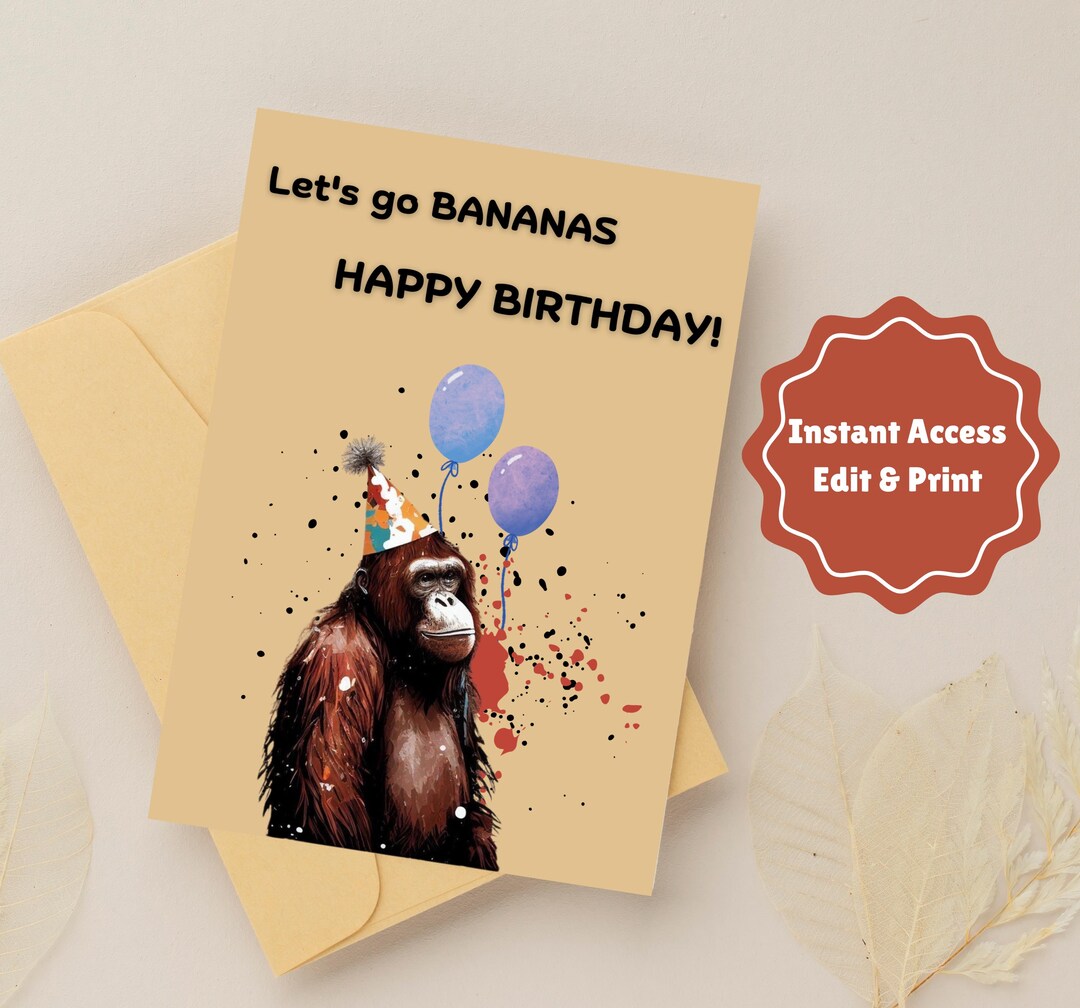 Funny Monkey Birthday Card Let's Go Bananas Orangutan PUN Birthday Card ...