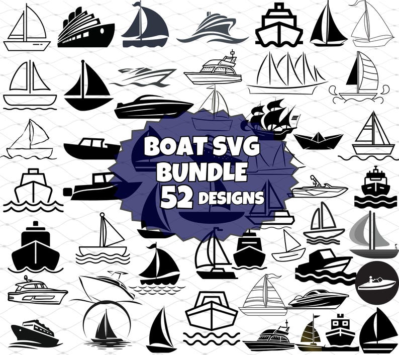 Boat SVG Bundle: 52 Ship Designs, Cut Files for Cricut (digital ...