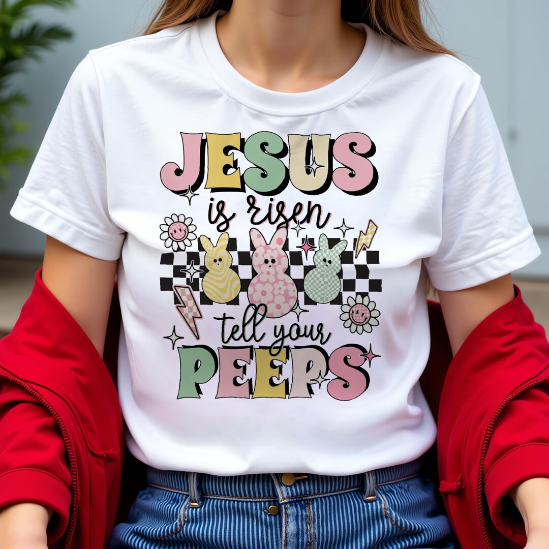 Jesus is Risen Tell Your Peeps Shirt, Easter Christian Kids Shirt ...
