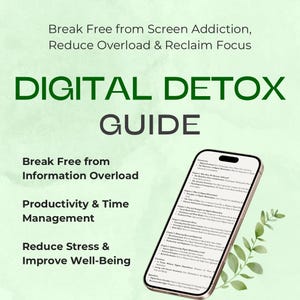 Digital Detox Guide | Reduce Screen Time | Information Overload | Focus ...
