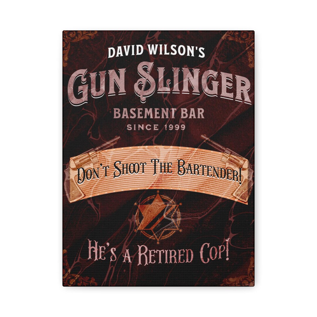 Custom Gun Slinger Sign Personalized Bar Signage Print for Basement Bar ...