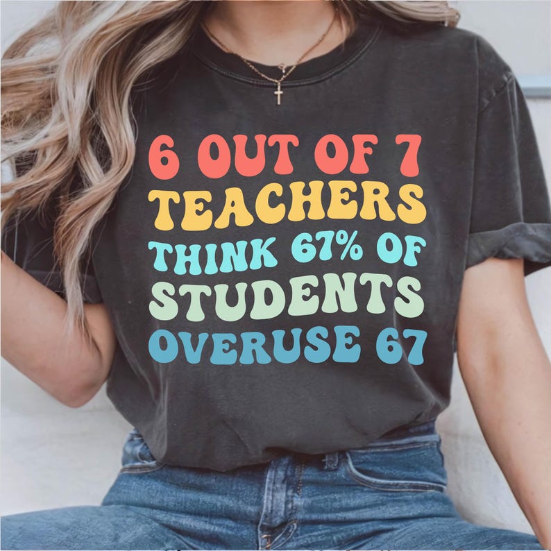 6 Out of 7 Teachers SVG, Six Seven Meme Math Joke, Funny Teacher Shirt ...