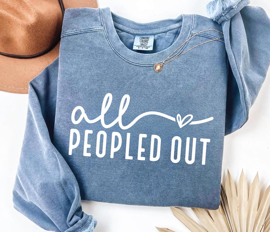 All Peopled Out SVG PNG, Funny Introvert Quote, Sarcastic Sublimation ...