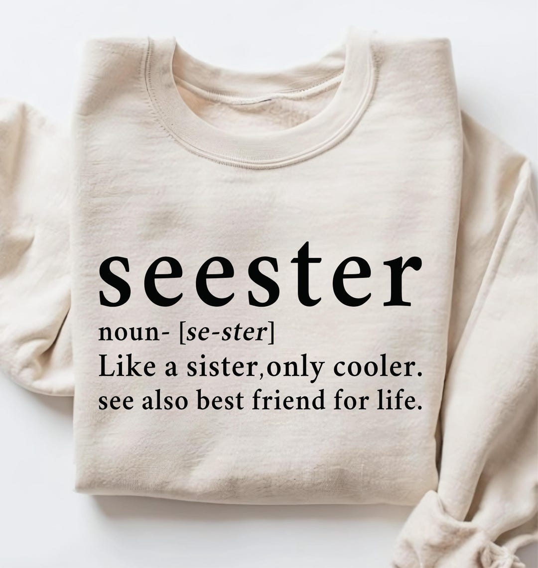 Seester Definition SVG PNG: Funny Sister Shirt Design (digital Download ...