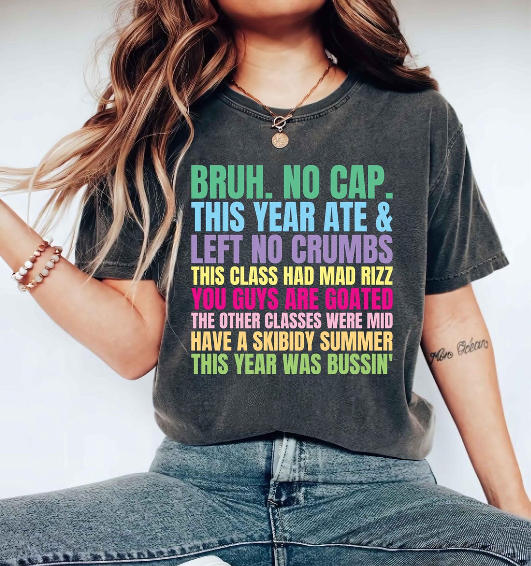 Bruh No Cap This Year Ate PNG, Funny Gen A Teacher Last Day of School ...