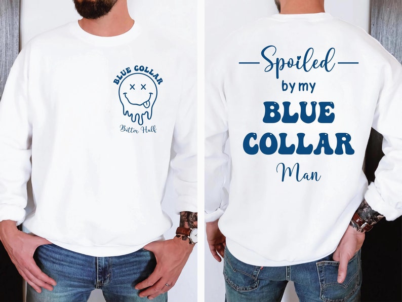 Spoiled Blue Collar Man SVG: Funny Wife Shirt Design (digital Download ...