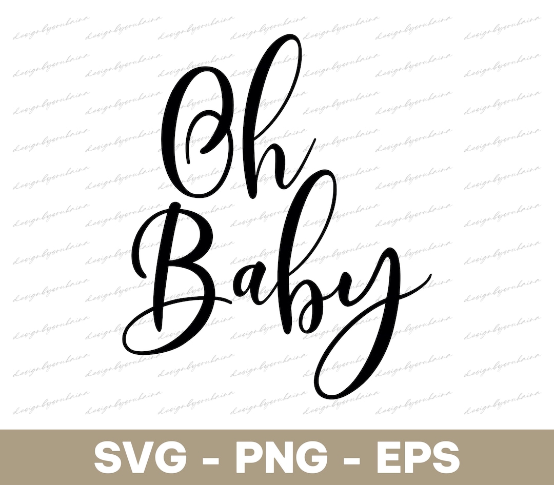 Oh Baby SVG PNG | Baby Shower Cake Topper Design | Newborn Onesie Party ...