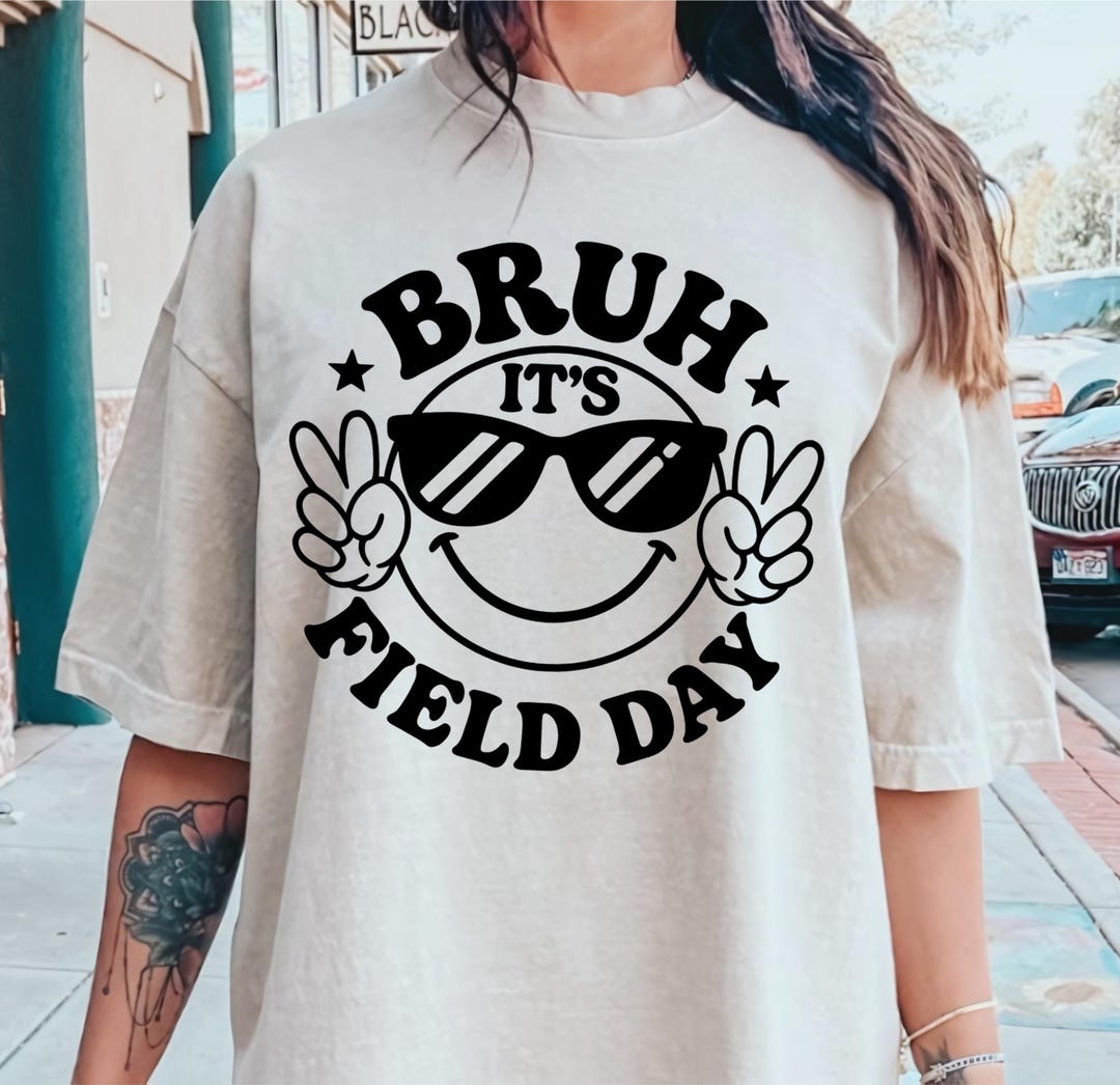 Bruh It's Field Day Png Funny Teacher Last Day of School Design Retro ...