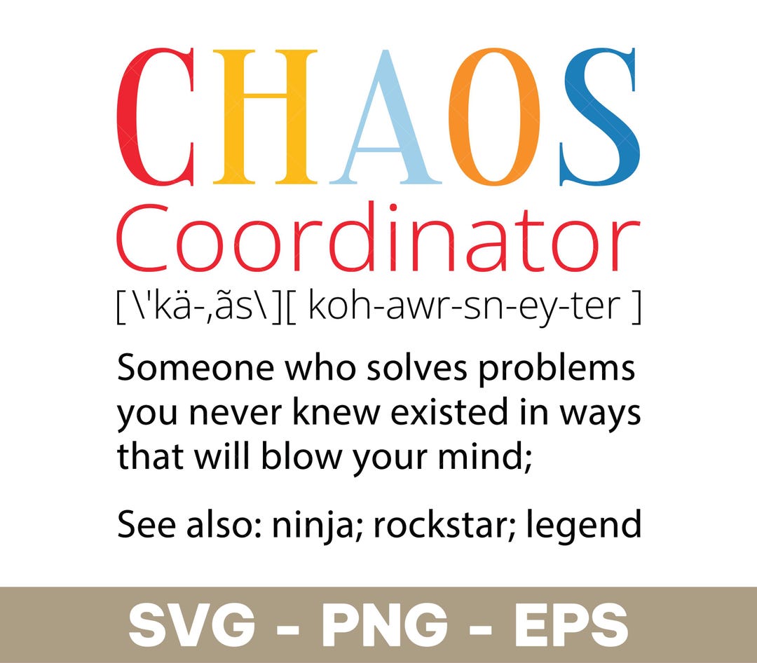 Chaos Coordinator Definition Design Svg, Chaos Coordinator Png, Momlife ...