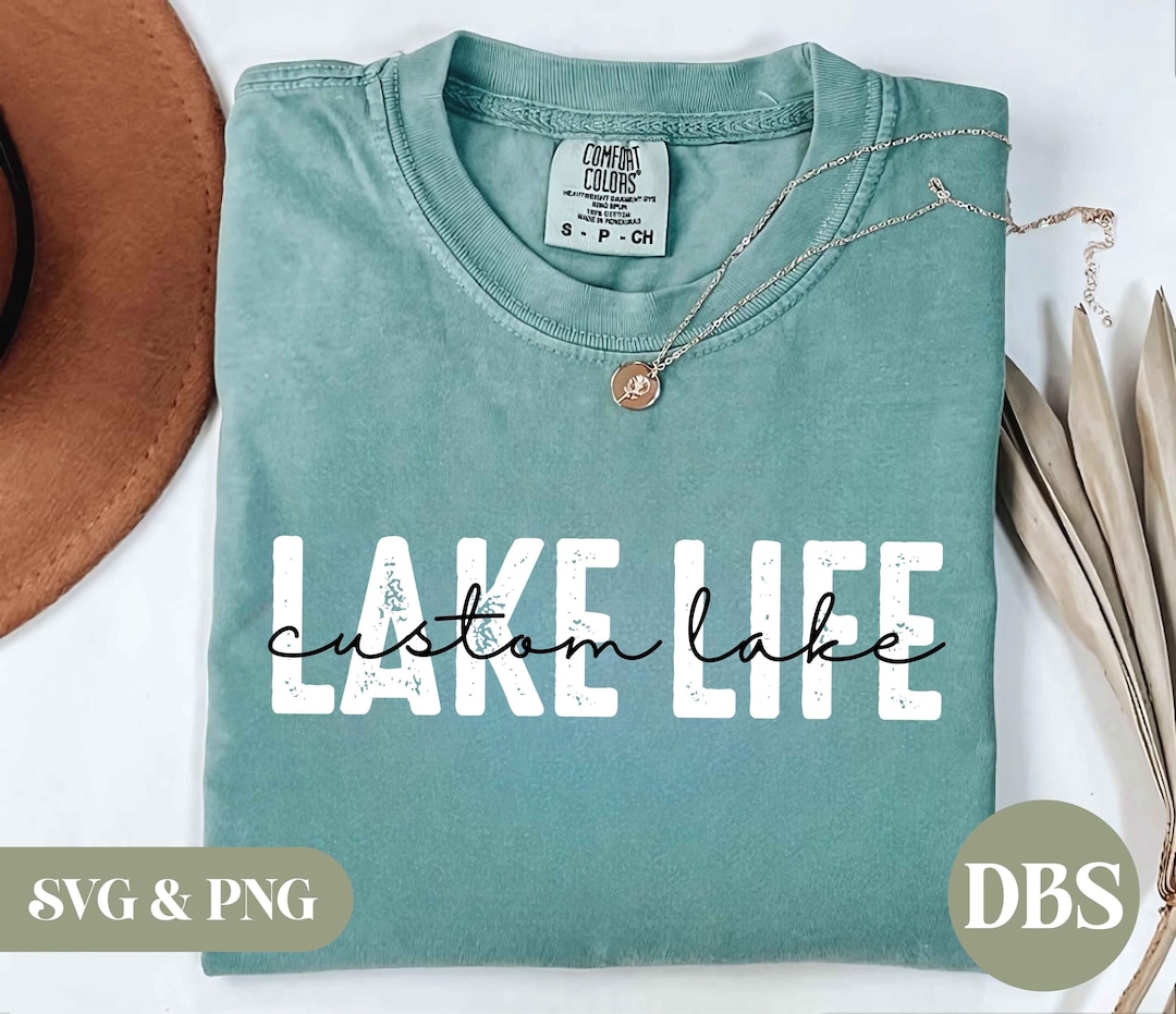 Custom Lake Life Shirt Design: Vacation SVG PNG EPS (digital Download ...