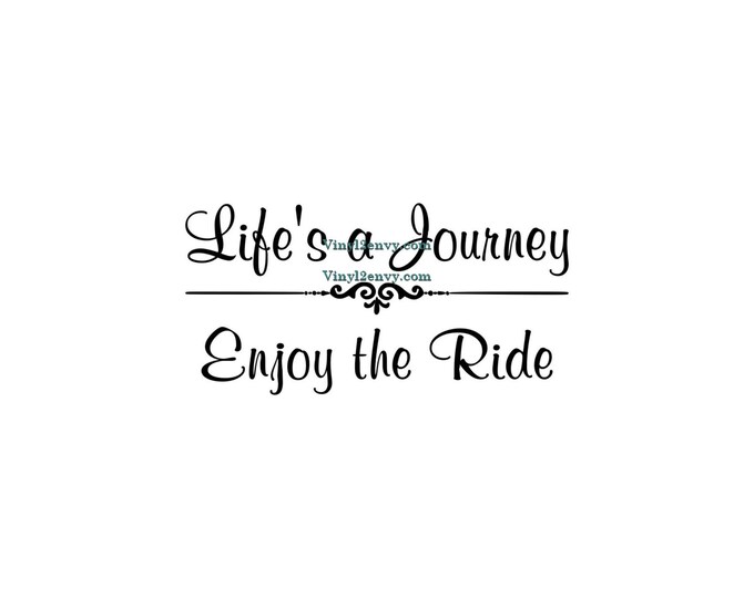 Enjoy the Journey Wall Decal Inspirational Quotes Sayings Stickers ...
