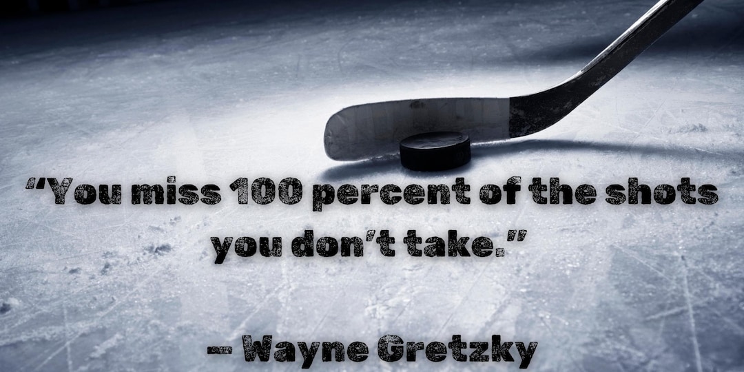 Wayne Gretzky Motivational Inspirational Quotes Printable you Miss 100 ...
