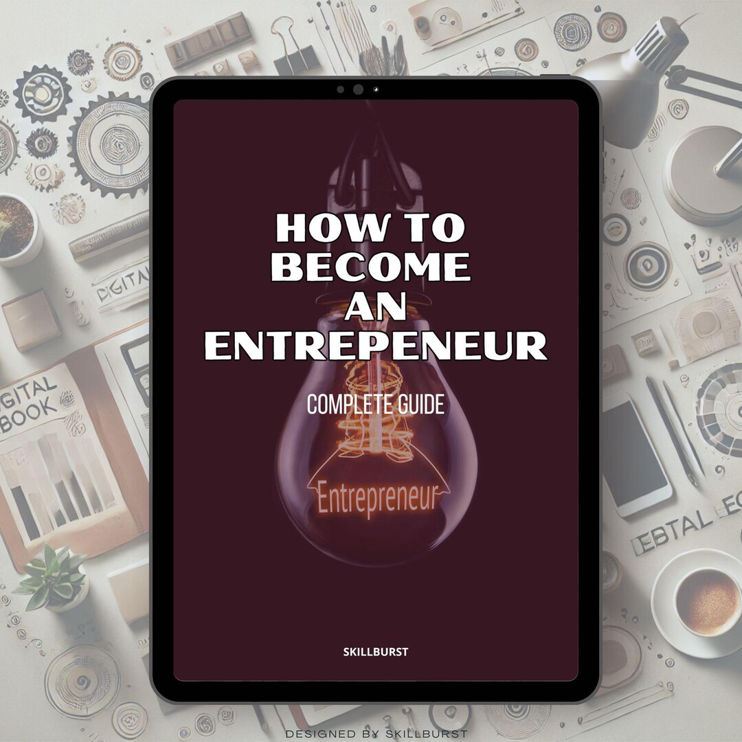 Entrepreneurship Guide: How to Become an Entrepeneur + Bonus Business ...