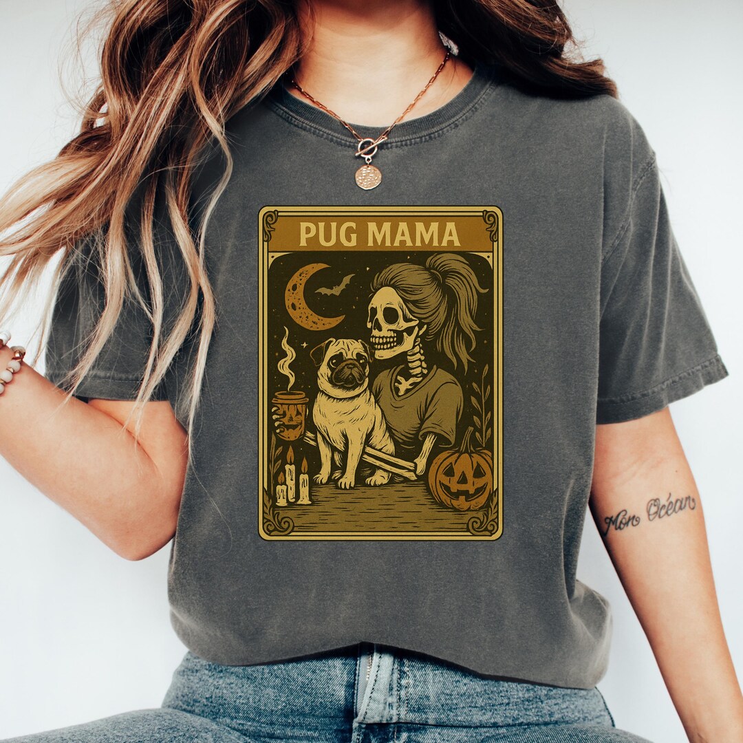 Pug Mom Halloween Shirt, Skeleton Tarot Card Dog Lover Tee, Spooky ...