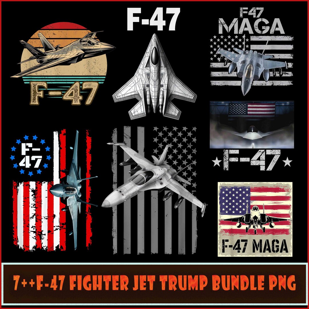 4th of July Flag Png Bundle, Maga F47 Aircraft, Trump F-47 Jet Make ...