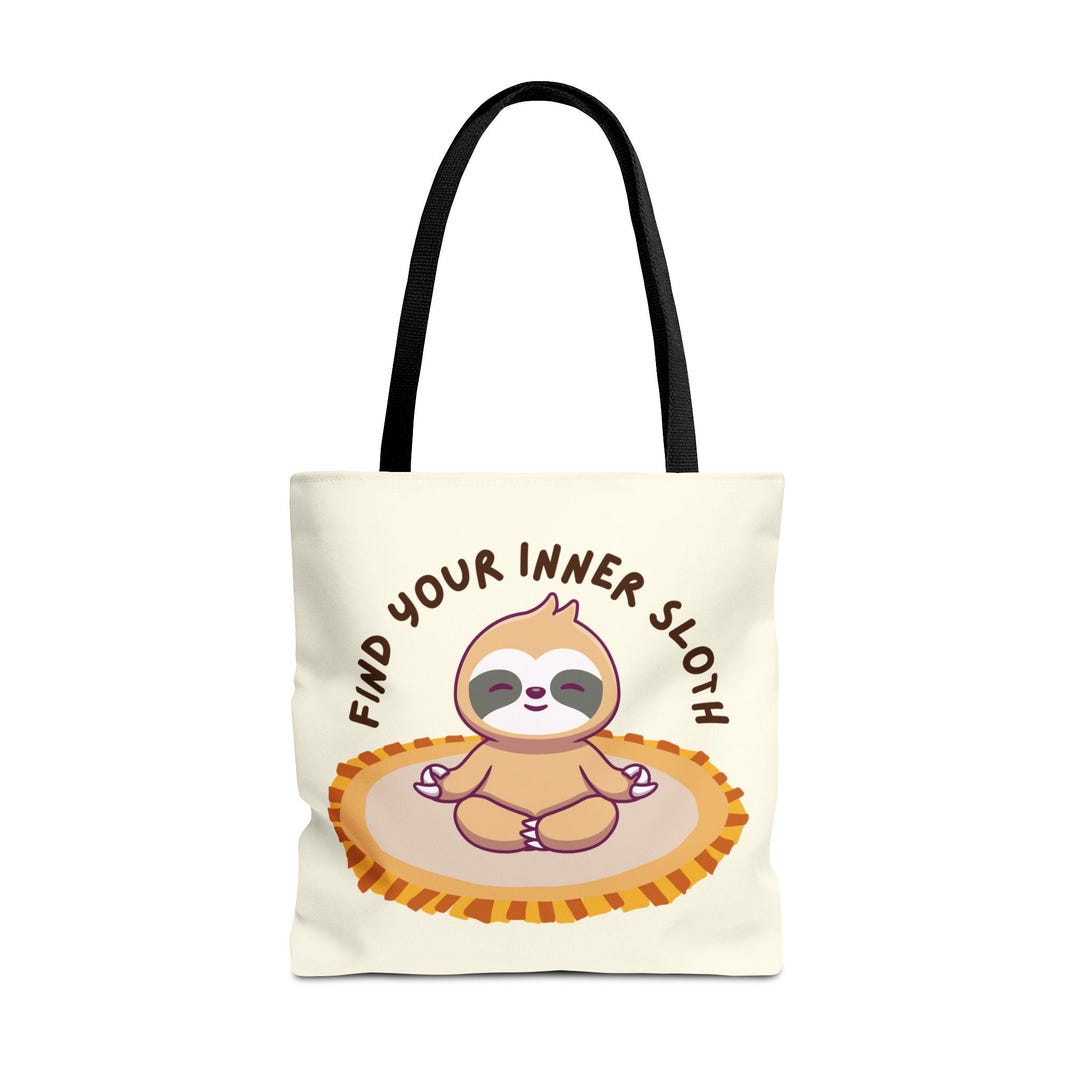 Find Your Inner Sloth Tote Bag, Cute Sloth Design, Eco-friendly ...