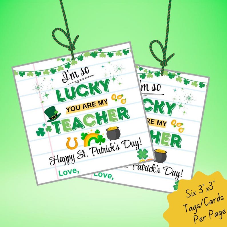 Lucky Teacher St. Patrick's Day Gift Tags - I'm so Lucky You Are My ...