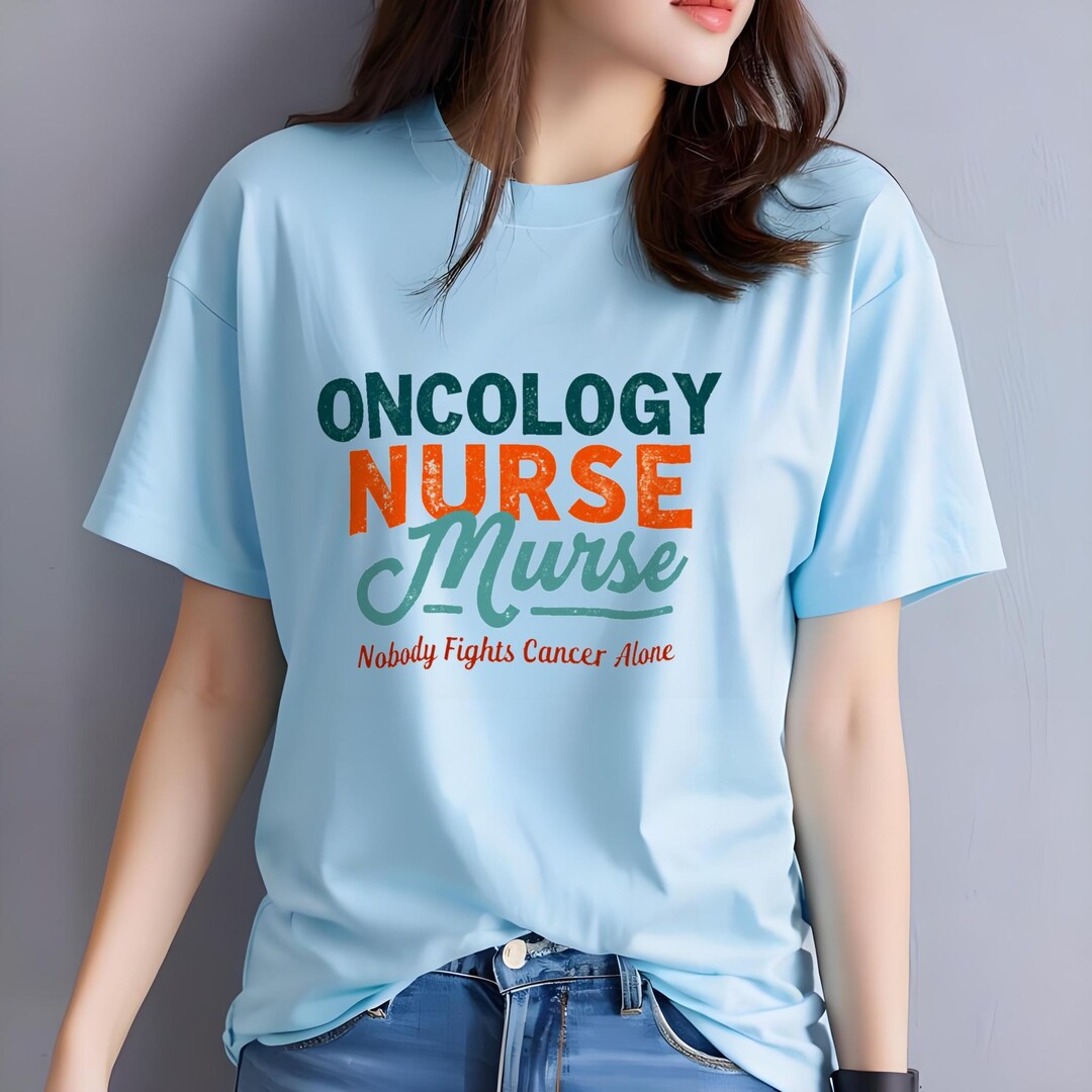 Oncology Nursing T-shirt Design Png, Nurse Week Gift Shirt Png, Medical ...