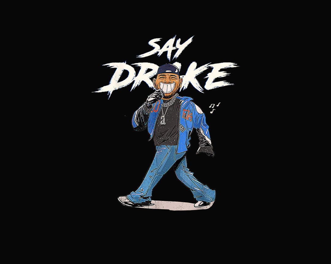 Say Drake Png, Funny Music Fan Meme Png, File Dowload - Etsy