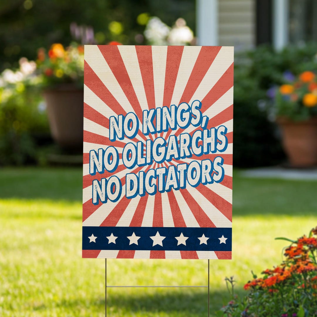 No Kings No Dictators No Oligarchs Yard Sign, Anti Trump Political ...