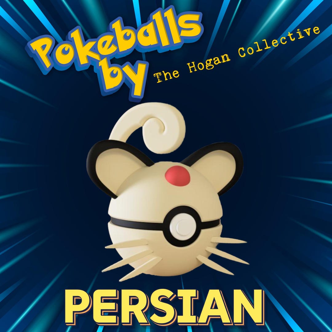 3d-printed Pokéball! Persian - Cosplay & Gifts! High-quality Designs ...