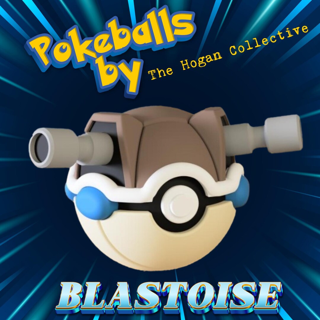 3d-printed Pokéball! Blastoise - Cosplay & Gifts! High-quality Designs ...