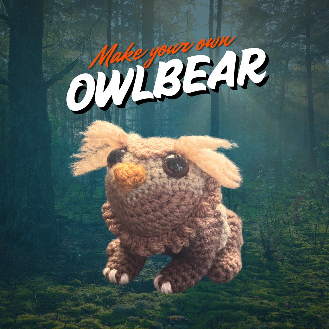 Crochet Guide Owlbear Pattern | Make Your Own Mythical Beast | Crochet ...