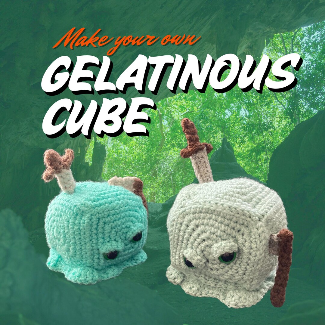 Crochet Guide | Gelatinous Cube Pattern | Make Your Own Mythical ...