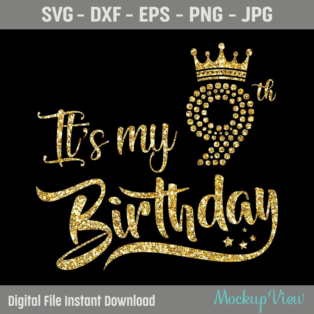 It's My 9th Birthday SVG, Birthday Girl, Nine Birthday Shirt Svg, 9 ...