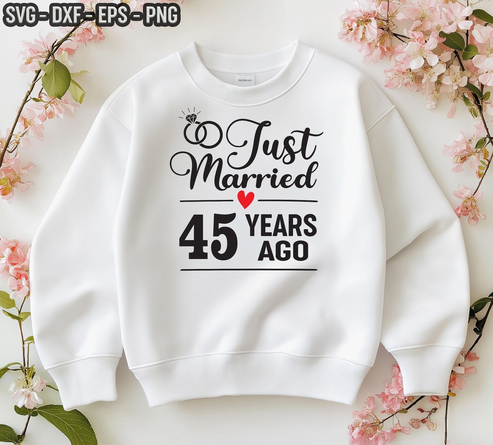 Just Married 45 Years Ago SVG, 45th Wedding Anniversary Gift for Wife ...