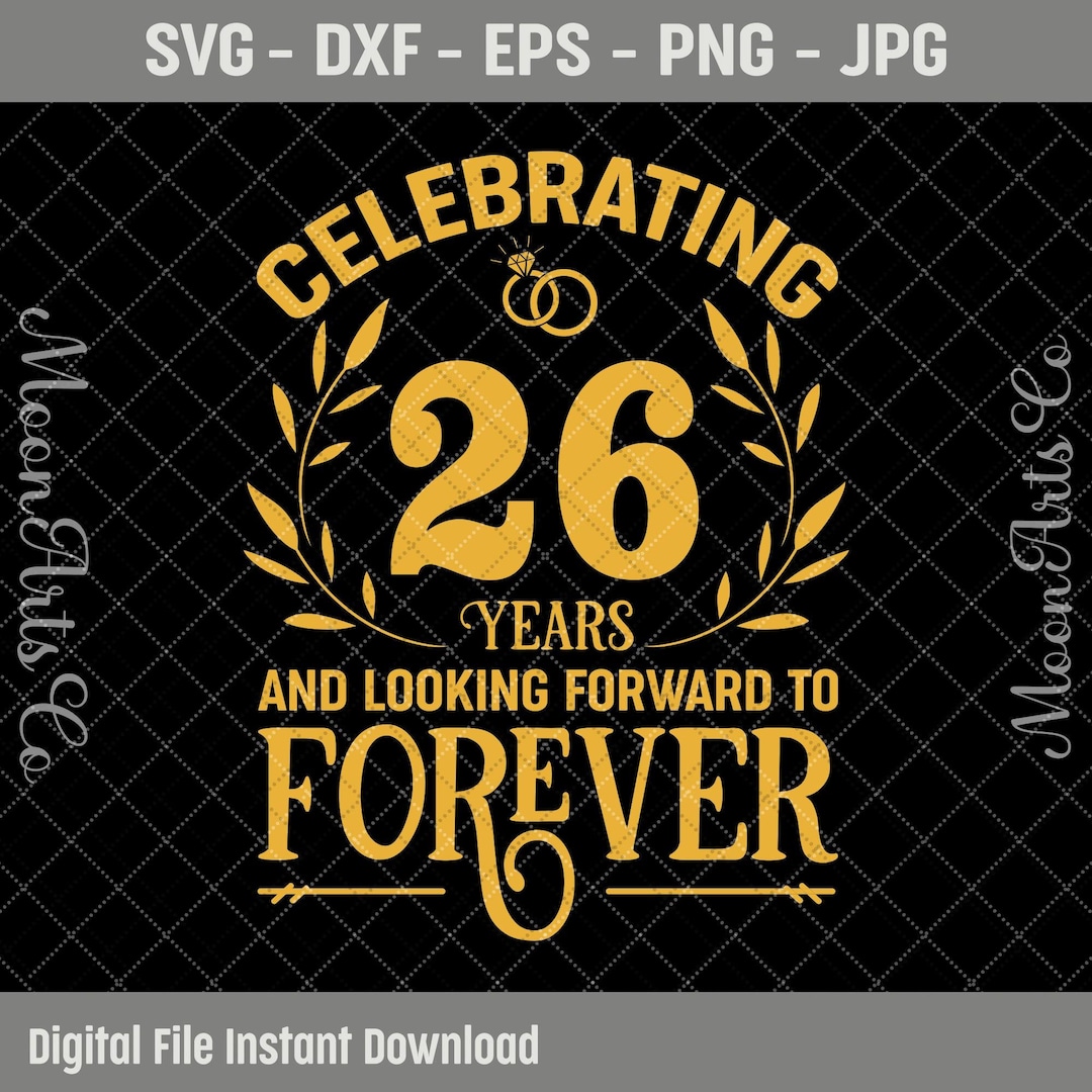 Celebrating 26 Years Wedding Anniversary SVG, 26th Marriage Anniversary ...