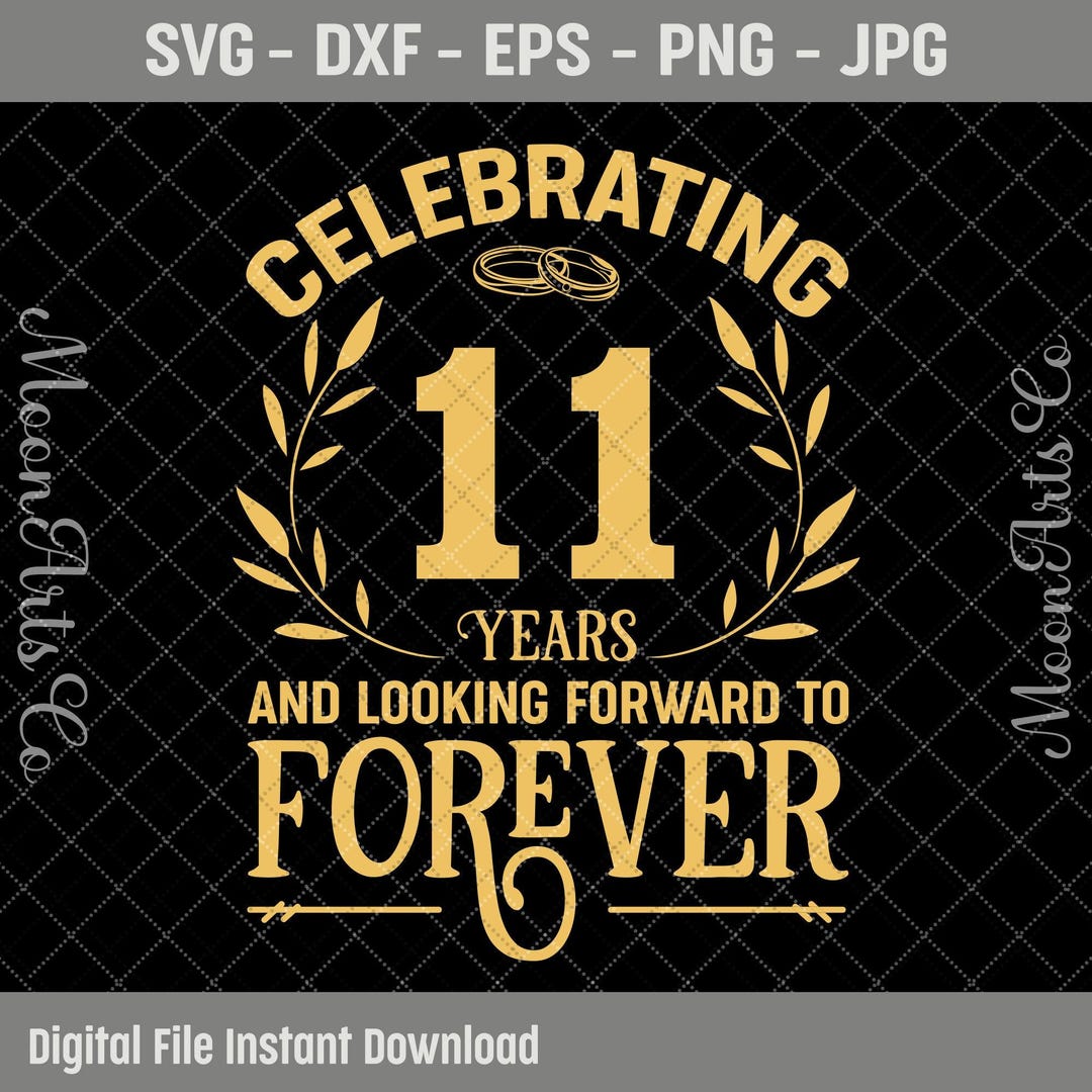 Celebrating 11 Years Wedding Anniversary SVG, 11th Marriage Anniversary ...