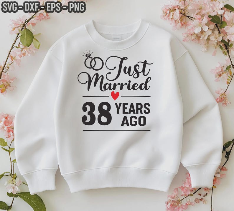 Just Married 38 Years Ago SVG, 38th Wedding Anniversary Gift for Wife ...