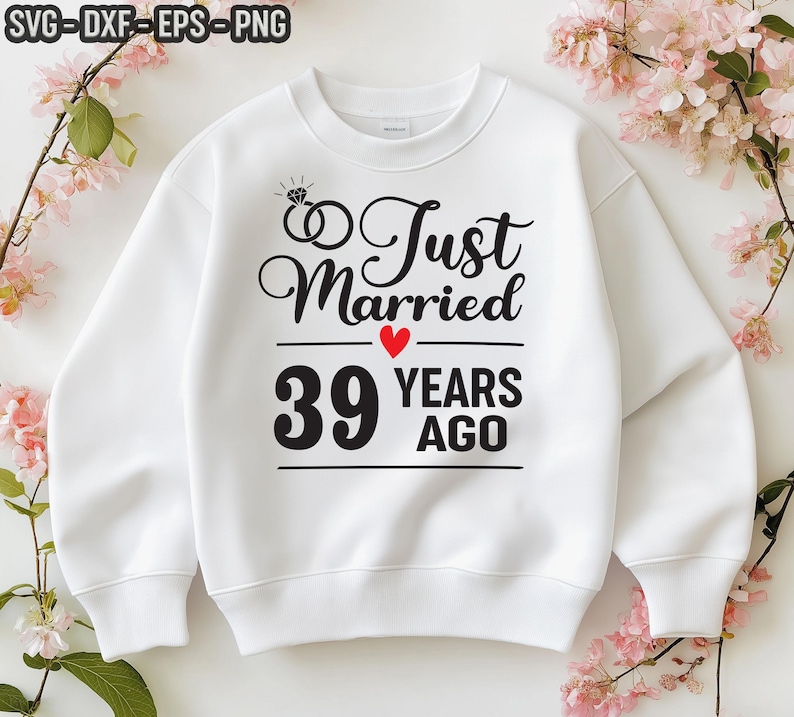 Just Married 39 Years Ago SVG, 39th Wedding Anniversary Gift for Wife ...