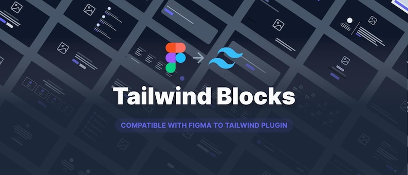 70+ Tailwind CSS Blocks Design System: Light, Dark Mode, Auto-layout, Mix & Match Sections, Code ...