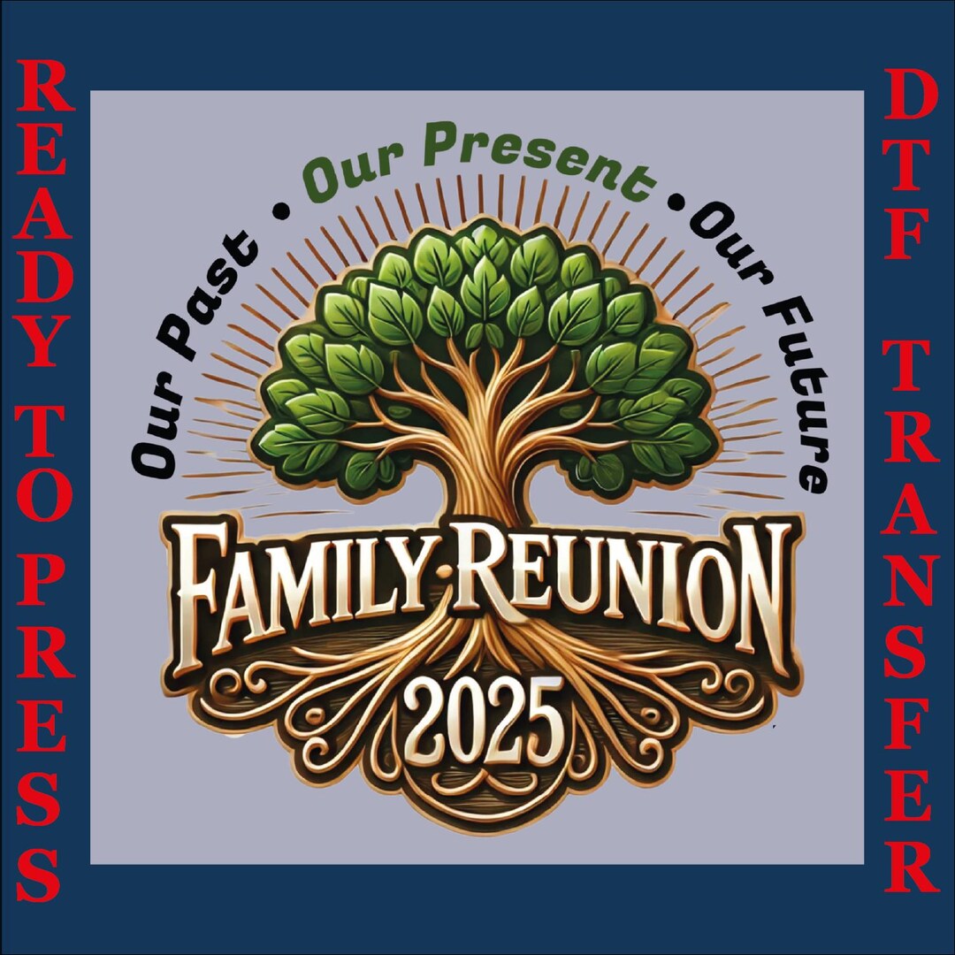 Family Reunion Dtf, Dtf, Family Love Tree Dtf, Family Together Dtf ...