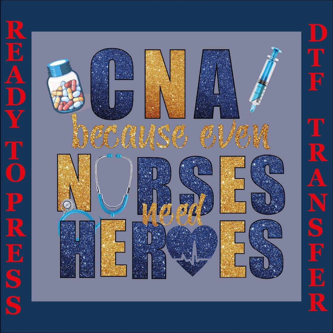 CNA Hero DTF Transfer: Nurse Appreciation Ready to Press Design - Etsy