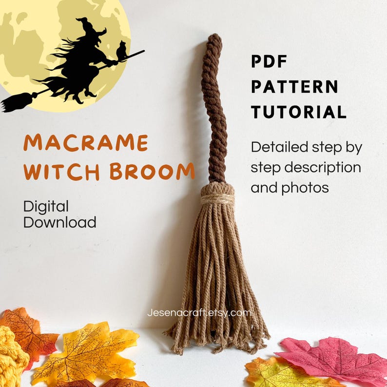 PDF Pattern Macrame Witch Broom Tutorial | Macrame DIY | Halloween and Fall Decor | Instant ...