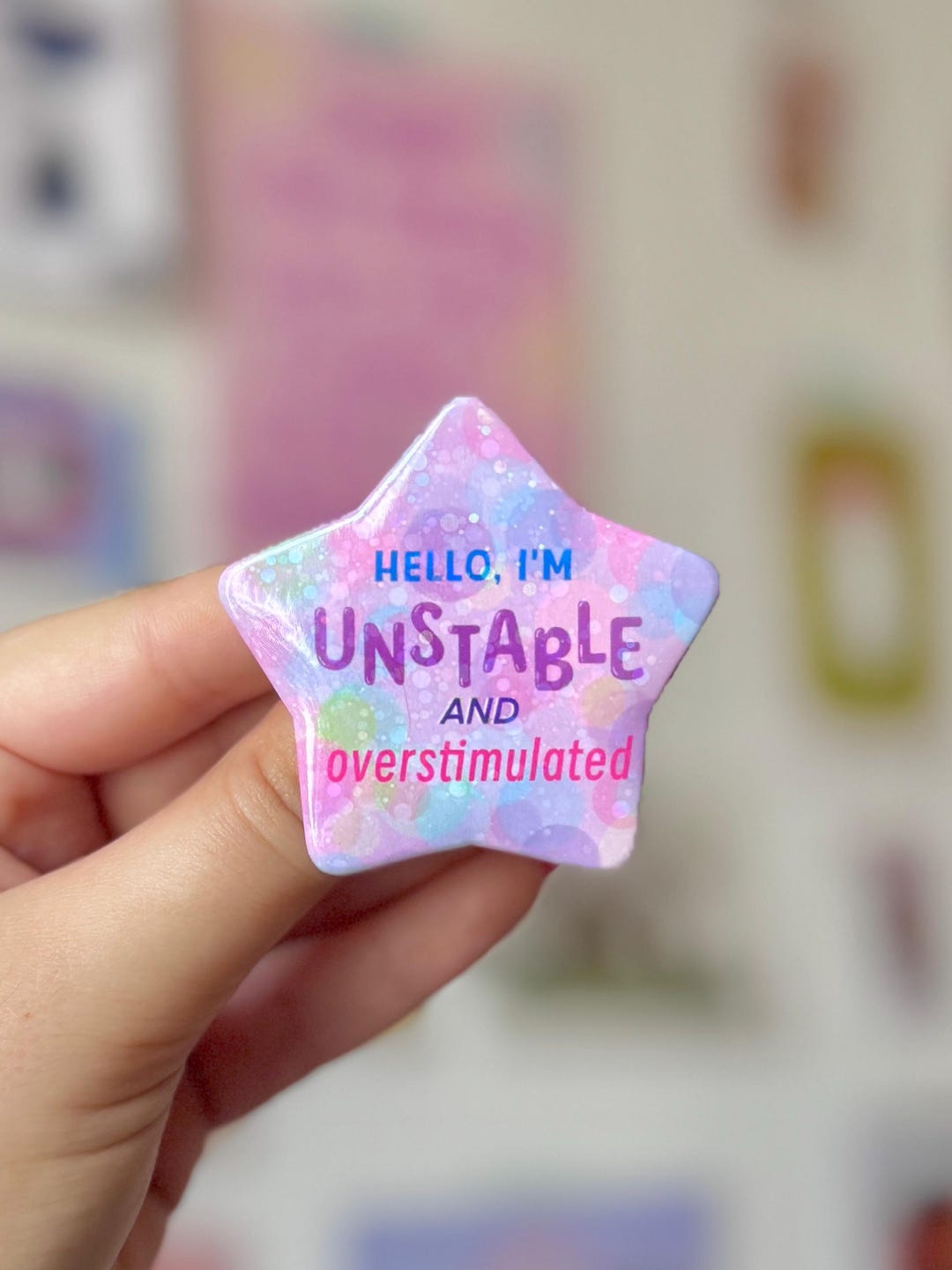 Hello I’m Unstable and Overstimulated - Fun Mental Health - Star Badges ...