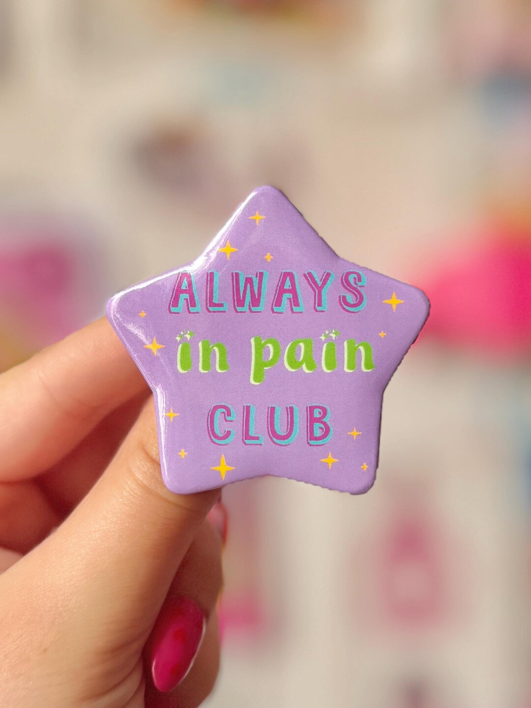 Always in Pain Badge - Crafted in Chaos - Disability - Spoonie - Invisible Illness - Funny ...