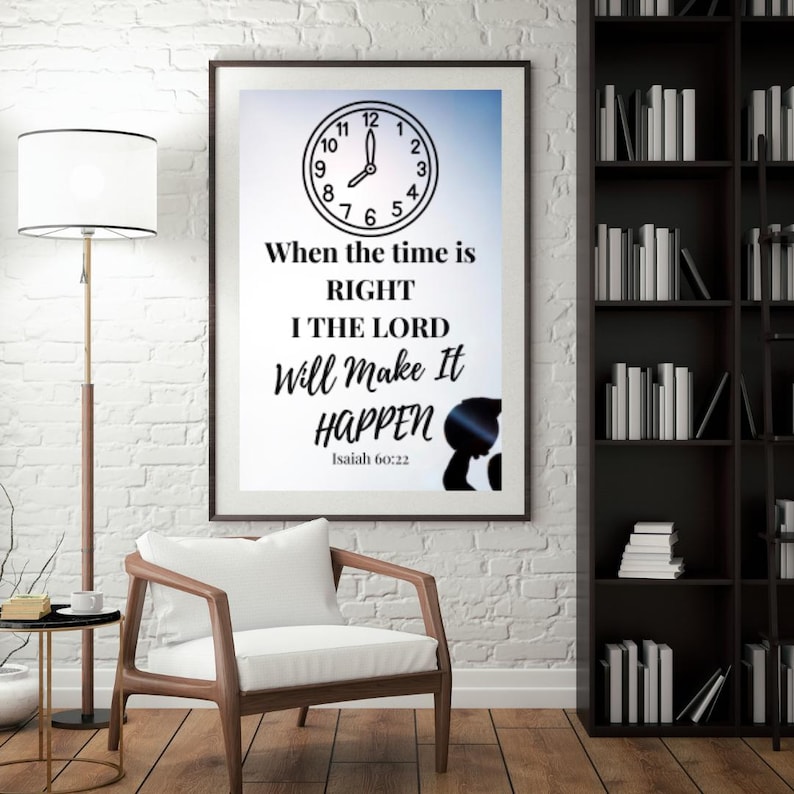 When the Time is Right I the Lord Will Make It Happen Print, Christian ...