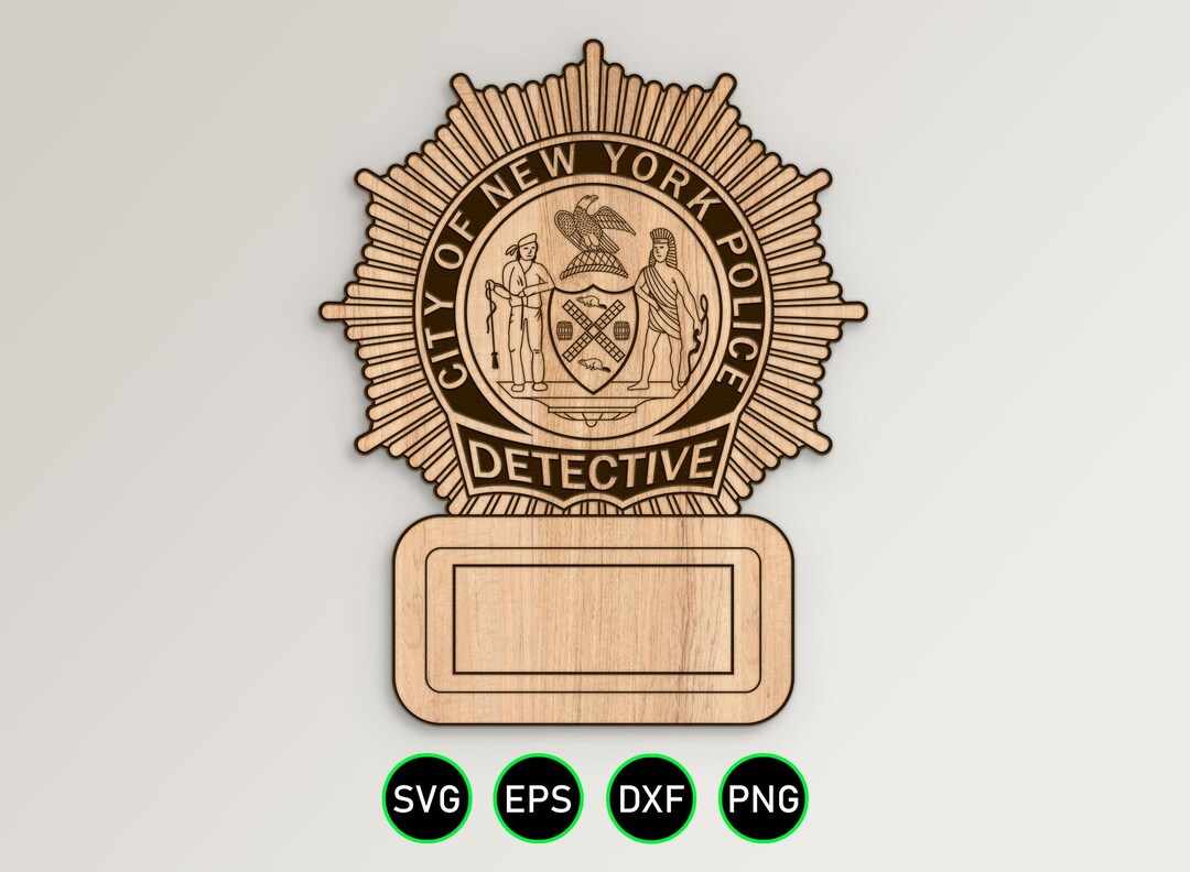 New York City Police NYPD Detective Badge SVG Vector Files Made for Cnc ...