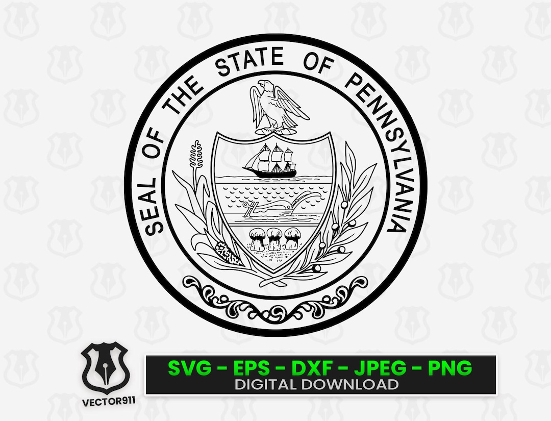 Pennsylvania State Seal Vector Files: SVG, CNC, Laser, Vinyl (digital ...