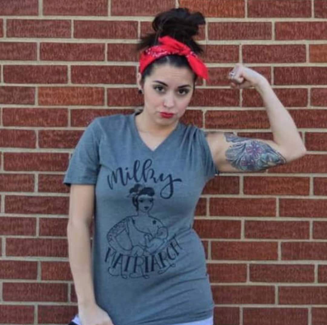 Milky Matriarch Breastfeeding Shirt Milk Maid Milkies Badass Mother