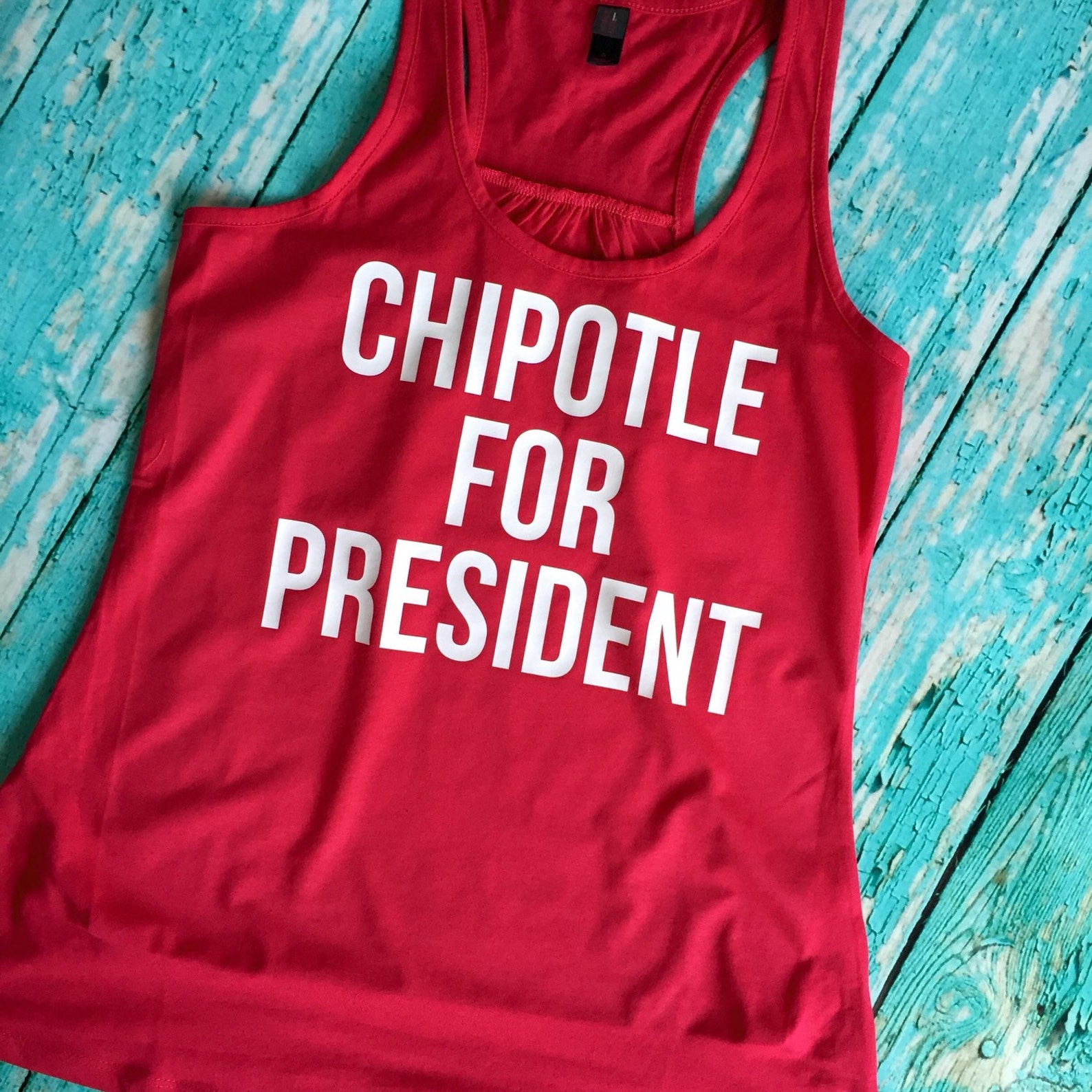 Chipotle for President Racer Back Tank Top Shirt Work Out Yoga - Etsy