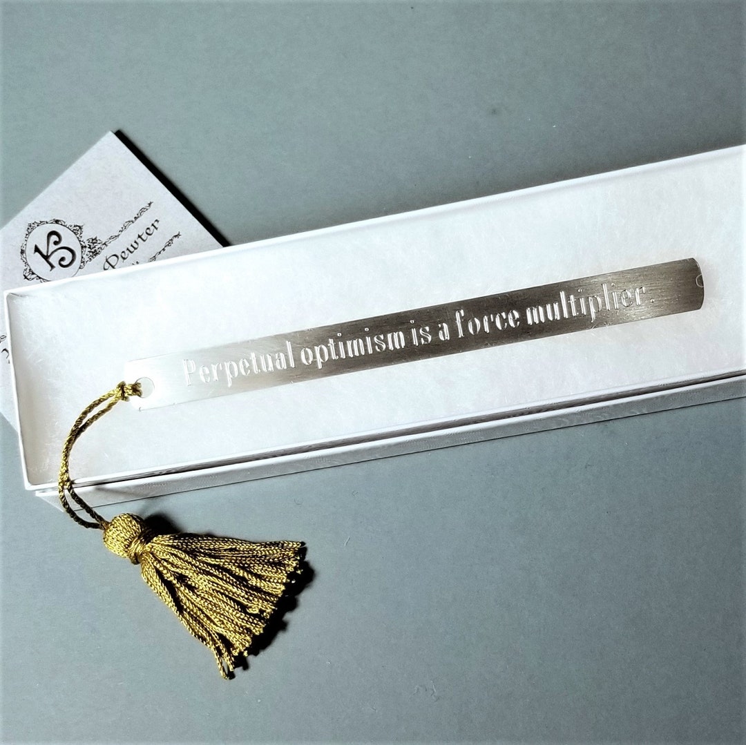 Perpetual Optimism is a Force Multiplier. -colin Powell, Pewter ...