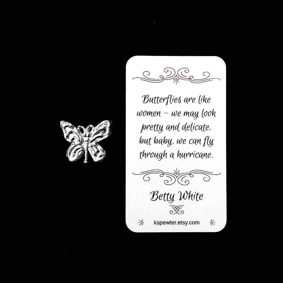 Butterfly With Betty White Quote on Card, Pewter Pocket Charm - Etsy