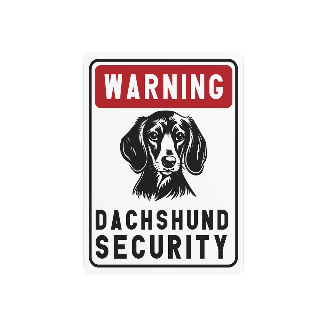 Dachshund Security Sign, Dachshund Security Plaque, Dachshund Sign ...